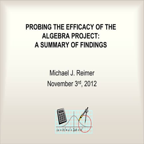 Probing the Efficacy of the Algebra Project: A Summary of Findings | PPTX