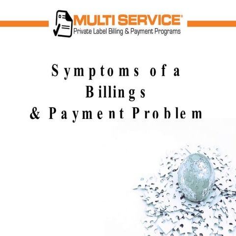Symptoms of a Billing and Payment Problem | PPT