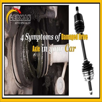 Symptoms of Damaged Drive Axle in your Car | PPTX | Auto Repair ...