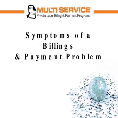Symptoms of a Billings & Payment Problem | PPT