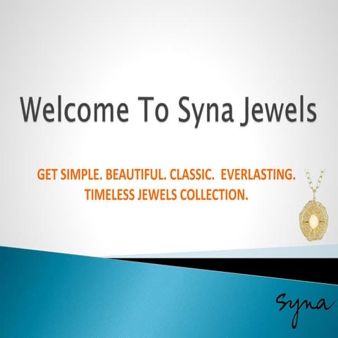 Syna Jewels | Syna jewelry | Synajewels | Syna | PPTX