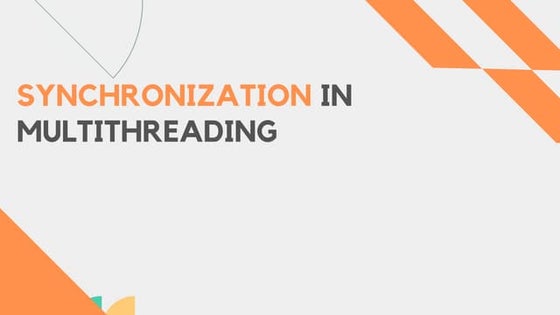 Synchronization Of Threads Connecting Threads In Java Ppt