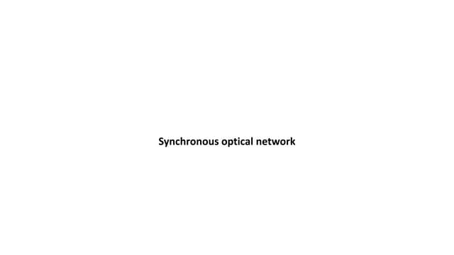 Synchronous Optical Network Pptx