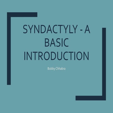 Syndactyly - A Basic Introduction | PPTX