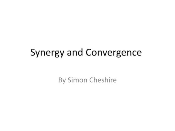 Media convergence and synergy | PPT