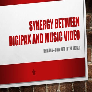 Synergy between digipak and music video | PPTX | Music | Entertainment