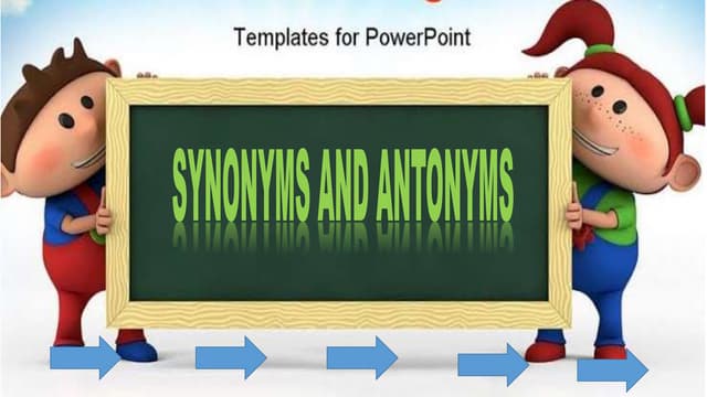 Synonyms and Antonyms | PPTX