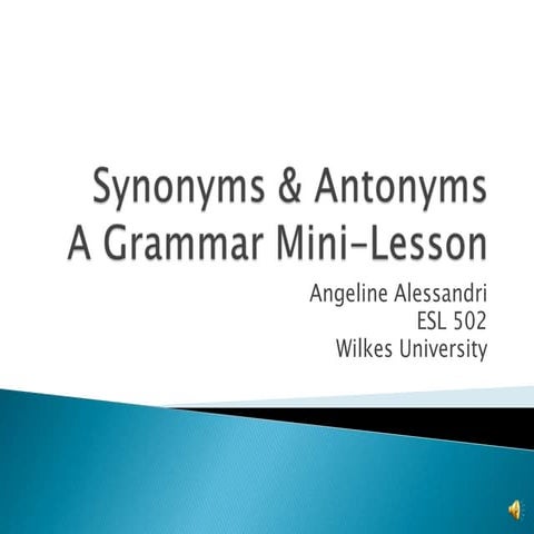 Synonyms & Antonyms, A Grammar Mini-Lesson | PPTX