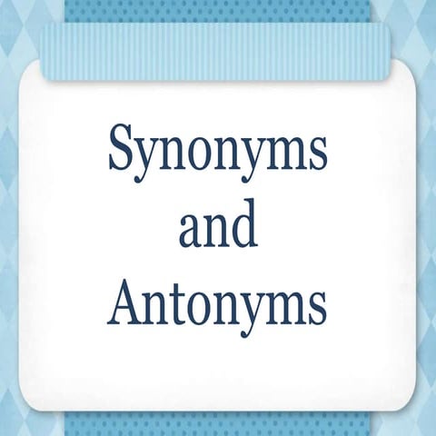 Synonyms, antonyms powerpoint | PPTX