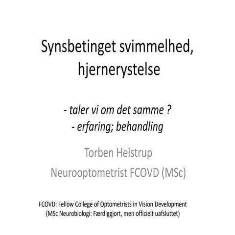Synsbetinget svimmelhed | PPT