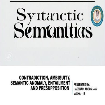 Syntactic Semantics:Contradiction, Ambiguity, semantic Anomaly, entailment, and presupposition ...