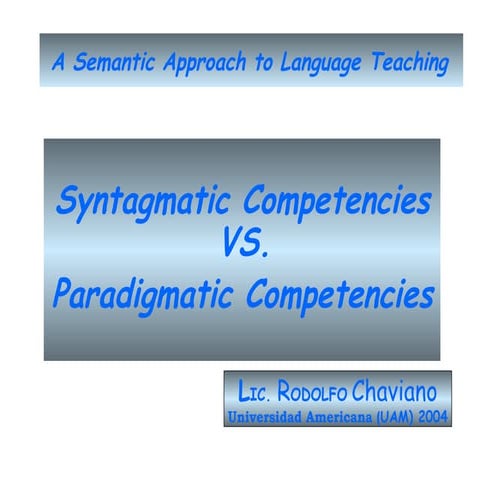 Syntagmatic Competencies Vs Paradigmatic Competencies J Ul 2004 Ccnn | PPT