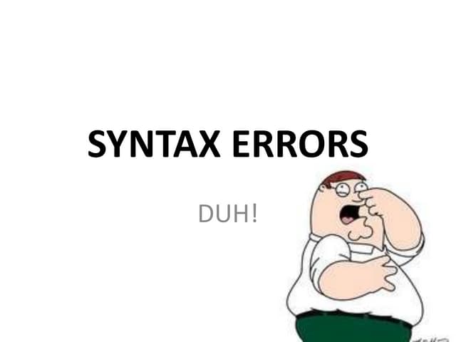 Syntax errors | PPT Syntax errors | PPT