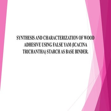 SYNTHESIS AND CHARACTERIZATION OF WOOD ADHESIVE USING ICACINA ...