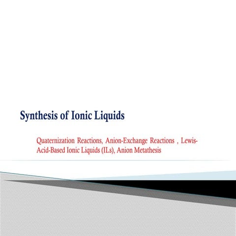 Comprehensive Methods for Synthesis of Ionic Liquids: Quaternization ...