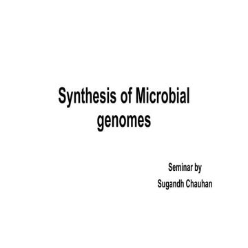 Synthesis of microbial genomes | PPTX | Chemistry | Science