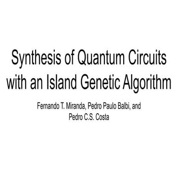 Synthesis Of Quantum Circuits With An Island Genetic Algorithmpdf Genetics Science