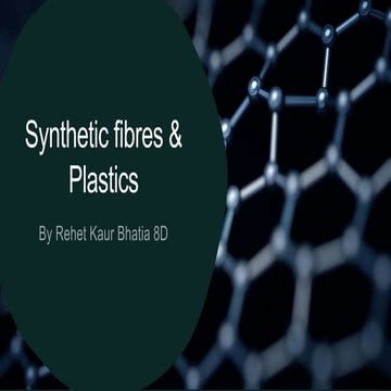Synthetic fibres and plastics | PPTX