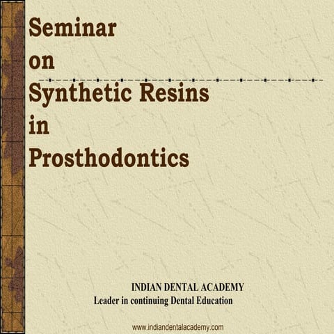 Synthetic resins/ oral surgery courses | PPT