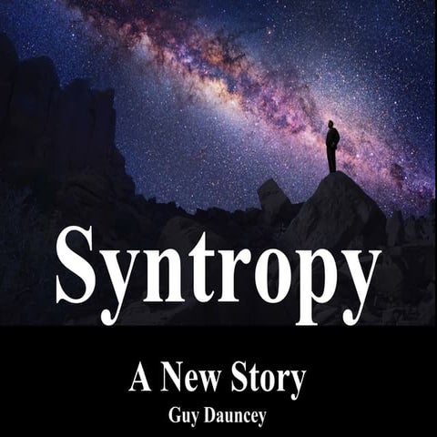 Syntropy - A New Story | PPT