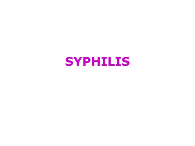 Stages of syphilis and its treatment | PPTX