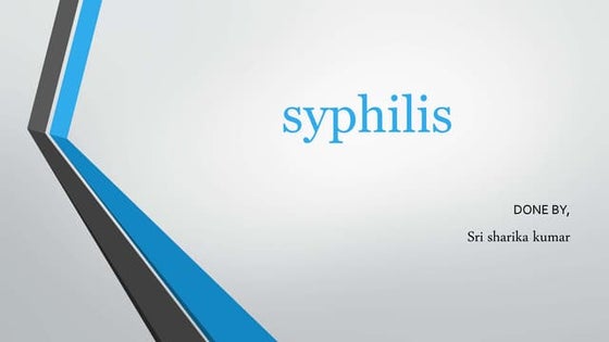 Syphilis | PPTX | Infectious Diseases | Diseases and Conditions