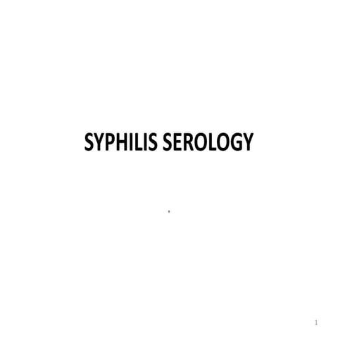 SYPHILIS SEROLOGY-2.pptx