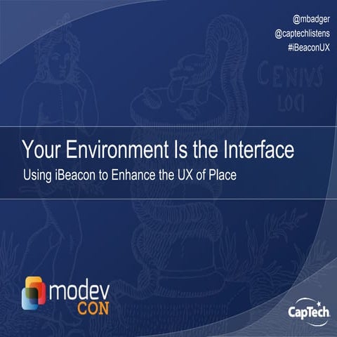 Your Environment Is the Interface: Using iBeacon to Enhance the UX of ...