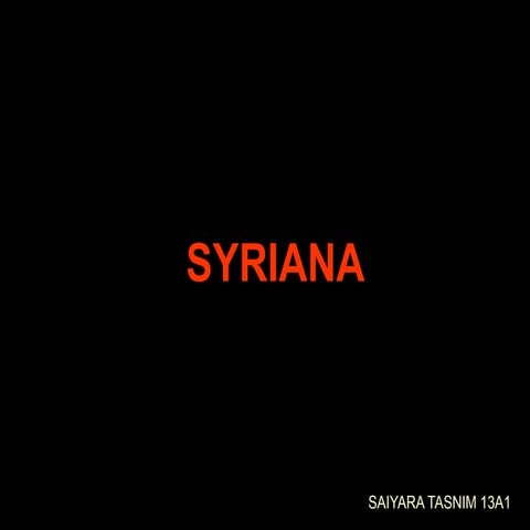 Syriana | PPTX