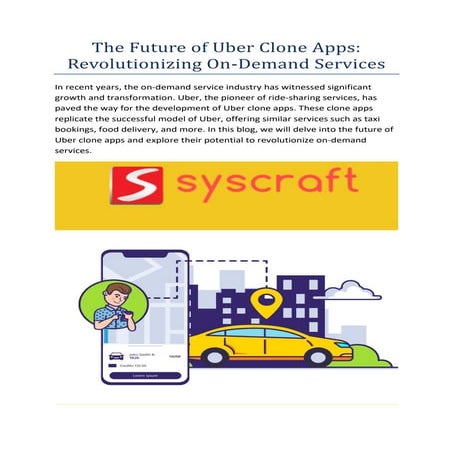 Syscraft: Uber Clone Apps - The Future of On-Demand Services | PDF