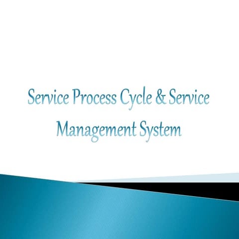 Service process cycle and service management system | PPTX