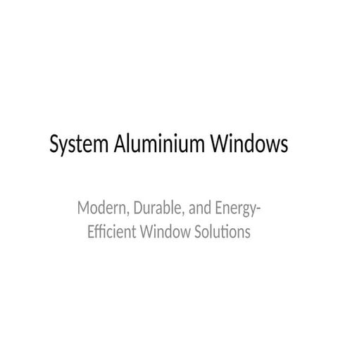 System_Aluminium_Windows.pptx___________ | PPTX