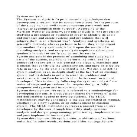 System analysisThe Systems analysis is a problem-solving techniq.docx