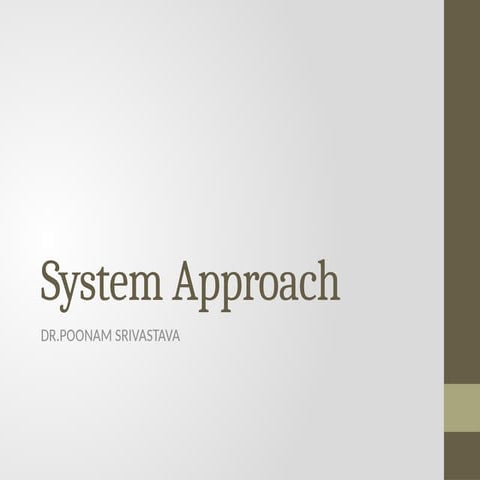 SYSTEM APPROACH IN EDUCATION: MEANING,COMPONENTS AND EXAMPLES | PPTX