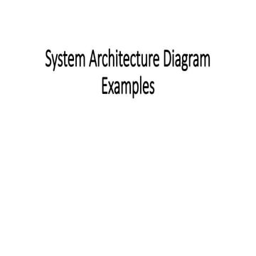 System Architecture Diagram Examples.pptx