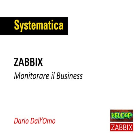 Systematica Zabbix IBM Power #reloop2 | PPT
