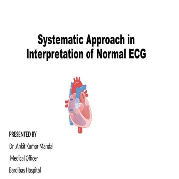 Systematic Approach in Interpretation of Normal ECG new.pptx