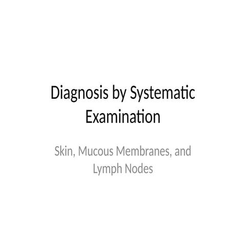 Systematic_Examination_Skin_Mucosa_LN.pptx