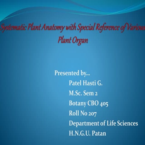 Systematic plant anatomy with special reference of various | PPTX