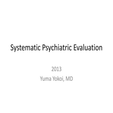 Systematic Psychiatric Evaluation | PPTX