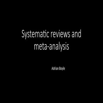 systematic_reviews_and_meta-analysis in reserach.pptx
