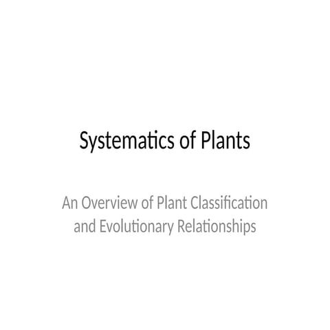 Systematics_of_Plants_ Presentation.pptx