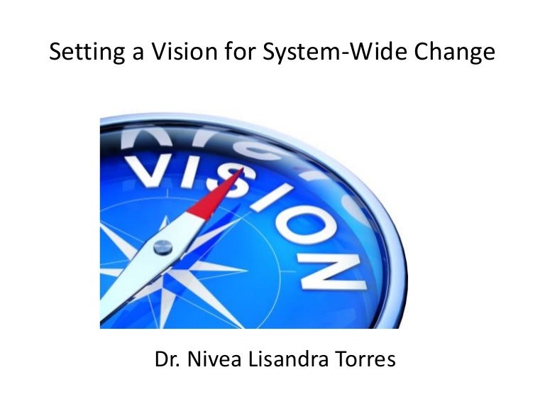 Setting a Vision for System-Wide Change