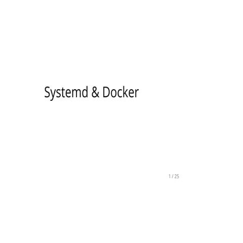 Systemd And Docker Ppt 