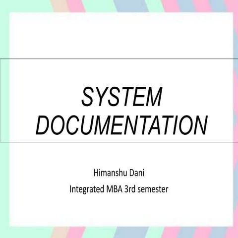 System Documentation System Analysis And Design Pptx