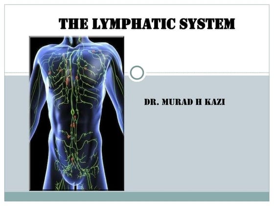 Lymphatic system: Anatomy and Physiology | PPTX