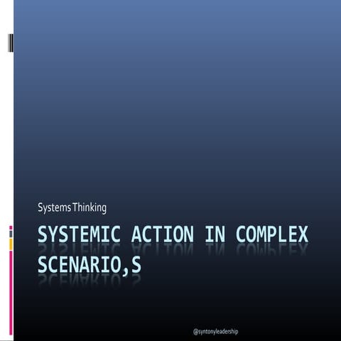 Systemic action in complex scenario,s | PPT