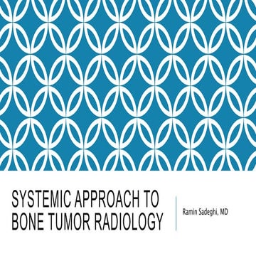 Systemic approach to bone tumor radiology | PPTX