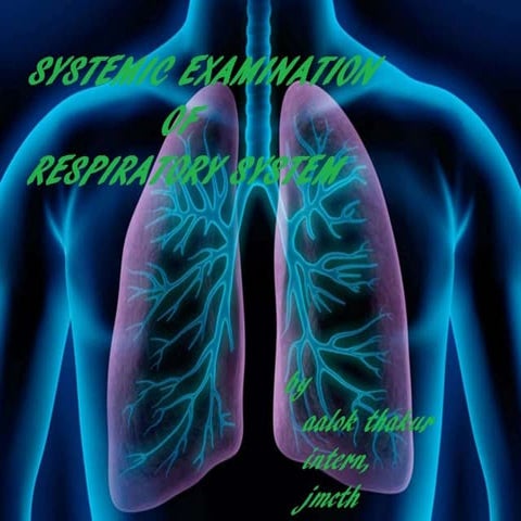 Systemic examination of respiratory system | PPTX