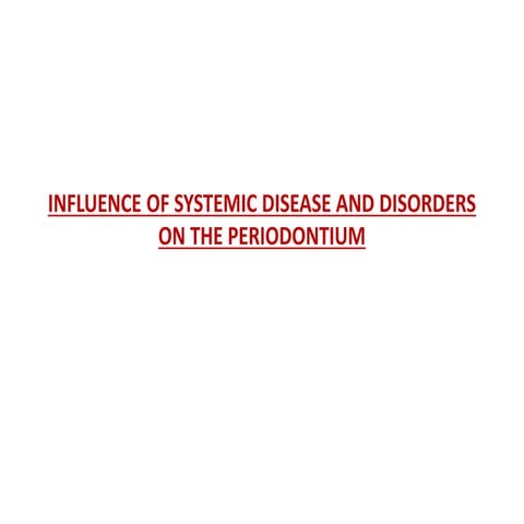 systemic influences on periodontium.pptx
